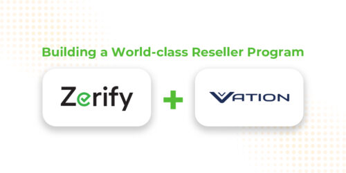 Zerify Partners with Vation Ventures to Build a World-Class Reseller Channel Program - Zerify